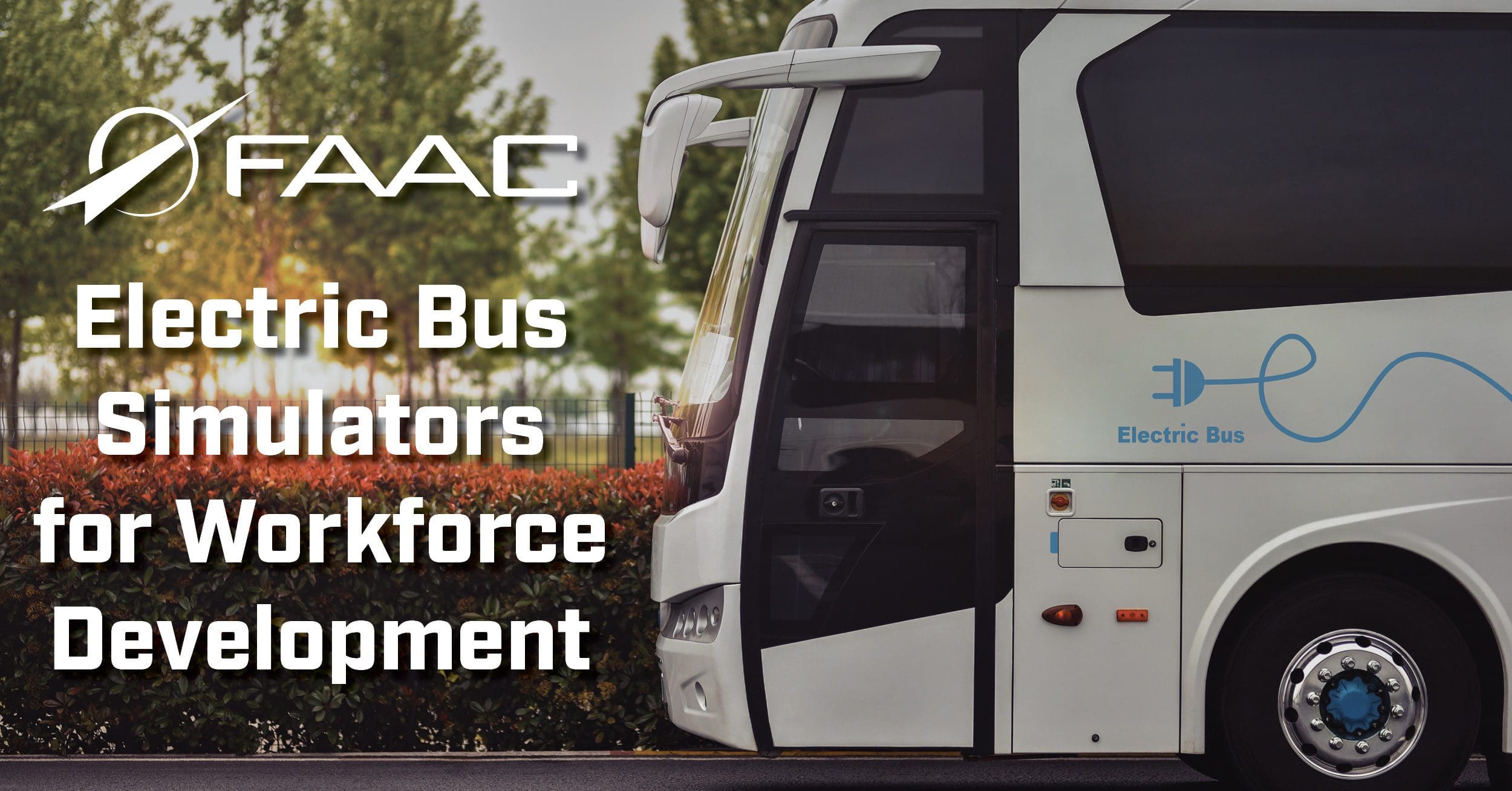Improve Transit Workforce Development with Electric Bus Simulators - FAAC