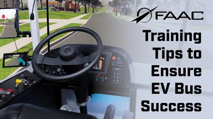 Three Training Tips to Ensure Electric Bus Success - FAAC