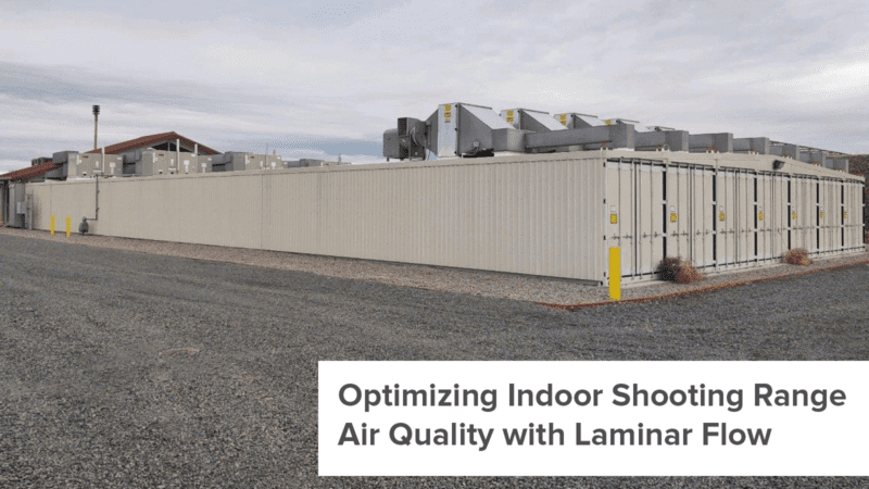 Optimizing Indoor Shooting Range Air Quality with Laminar Flow