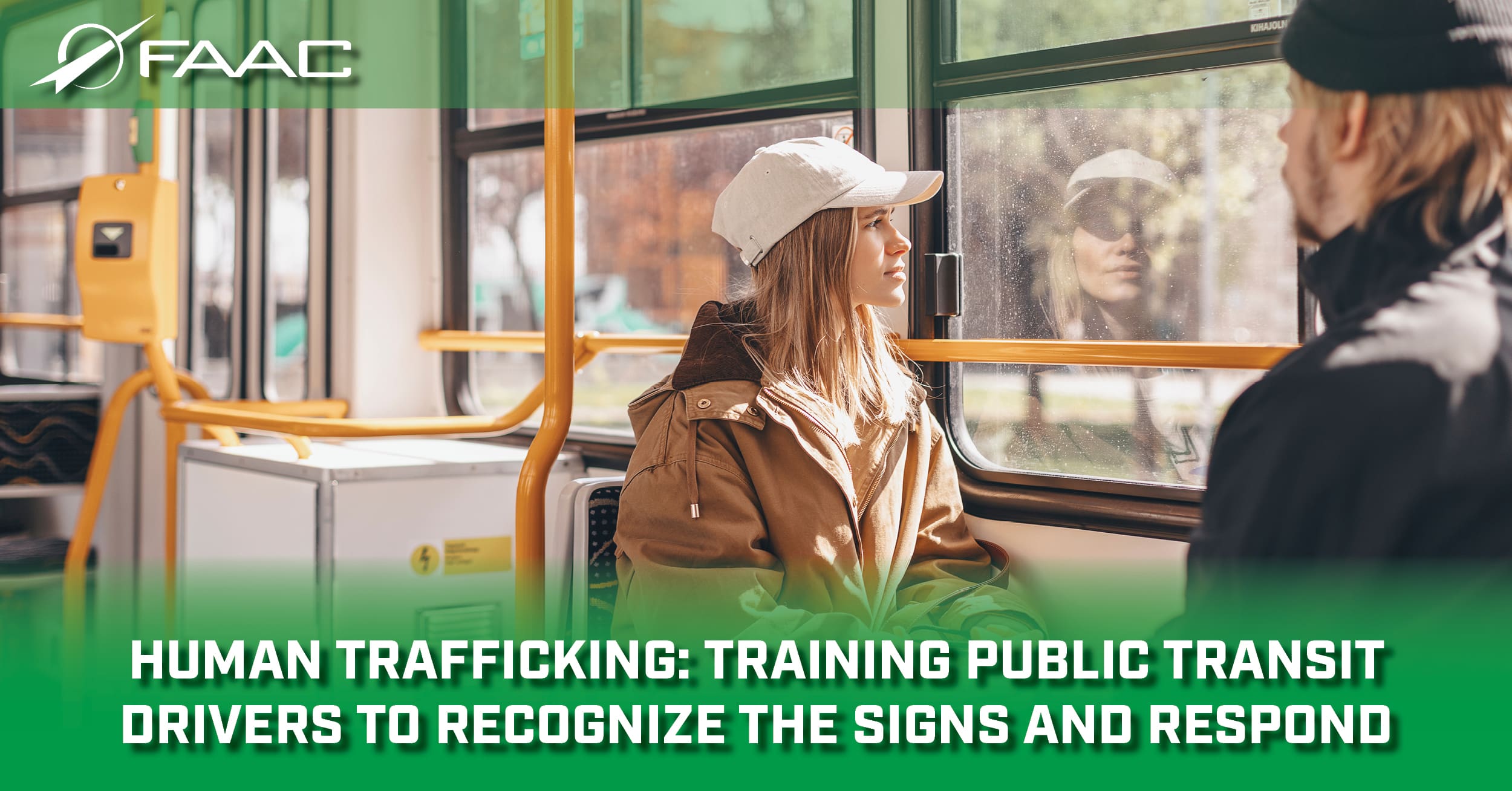 Human Trafficking: Training Public Transit Drivers with Simulators - FAAC