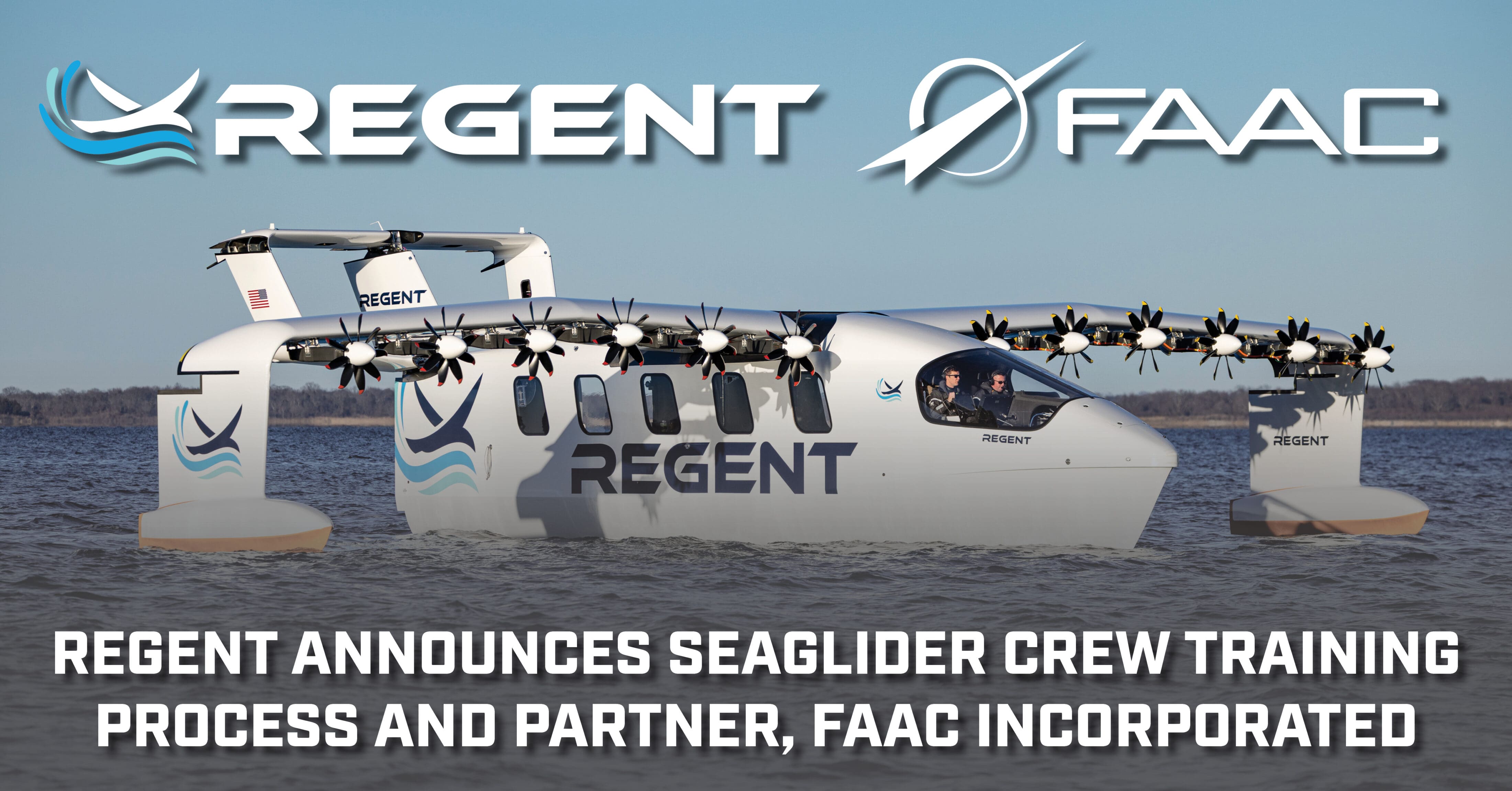 REGENT Announces Seaglider Crew Training Process and Partner, FAAC ...